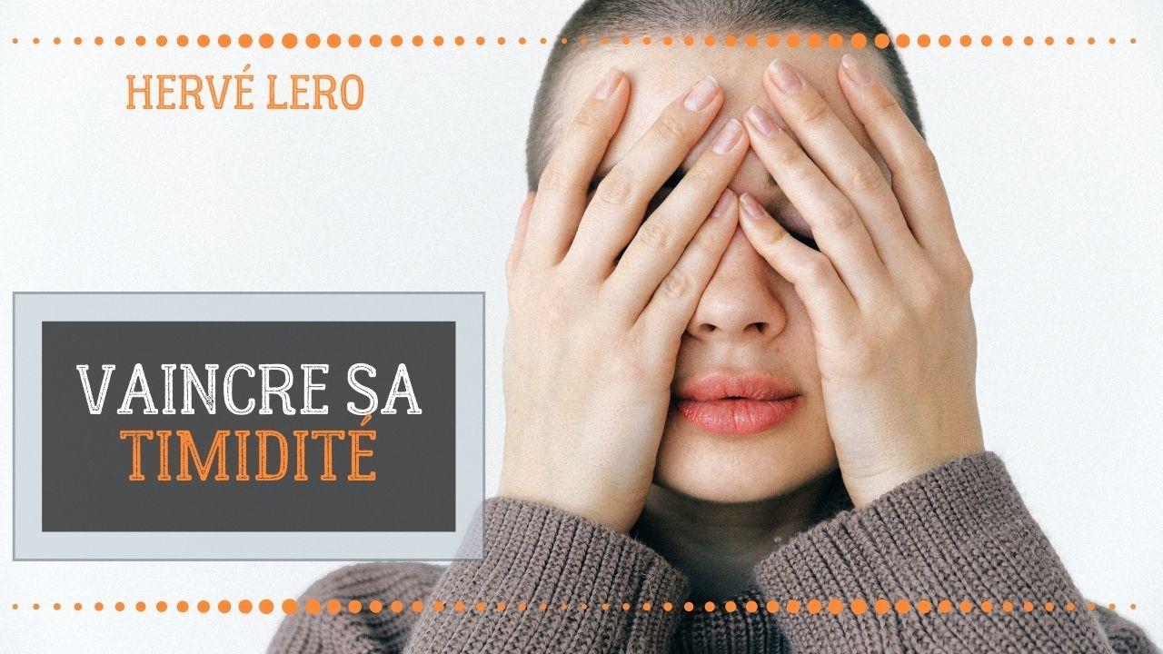 Vaincre sa timidité : les 16 conseils d’un ancien timide – Changeons ...