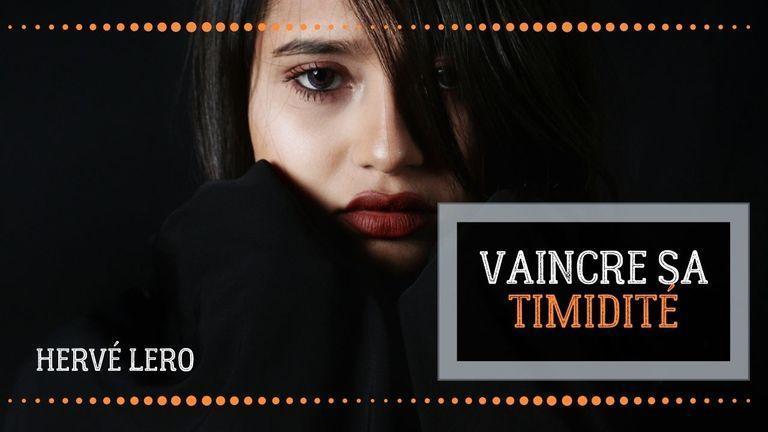 Vaincre sa timidité : les 16 conseils d’un ancien timide – Changeons ...